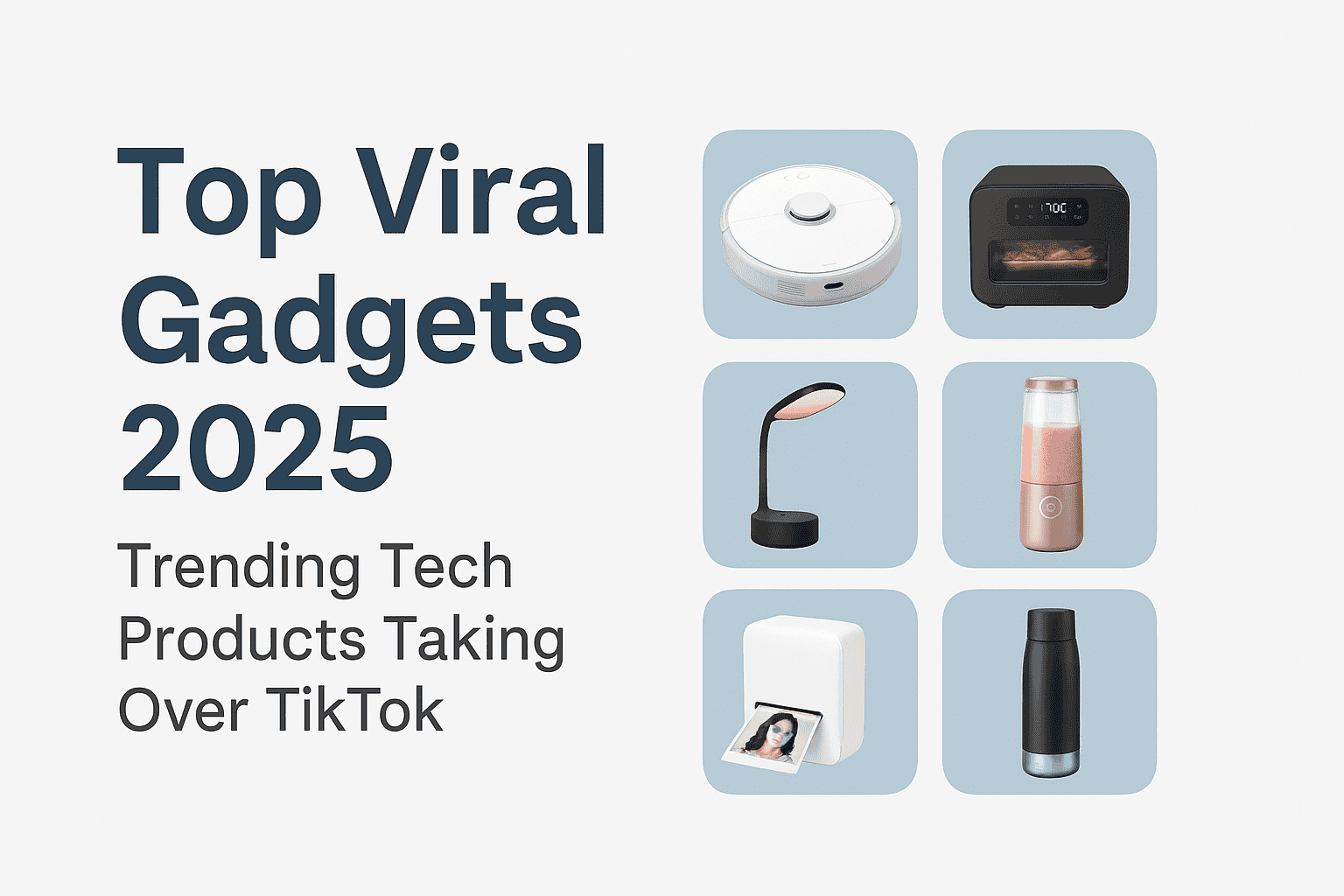 Top Viral Gadgets 2025: Trending Tech Products Taking Over TikTok ...